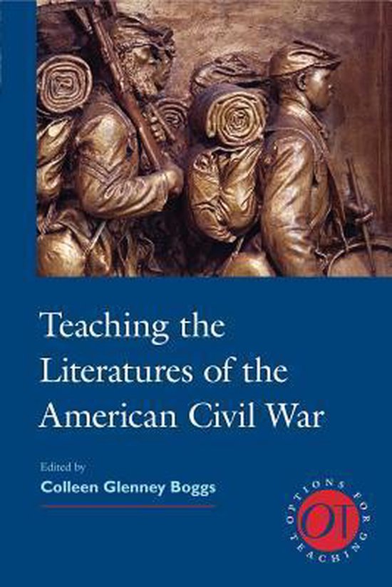 Options for Teaching- Teaching the Literatures of the American Civil ...