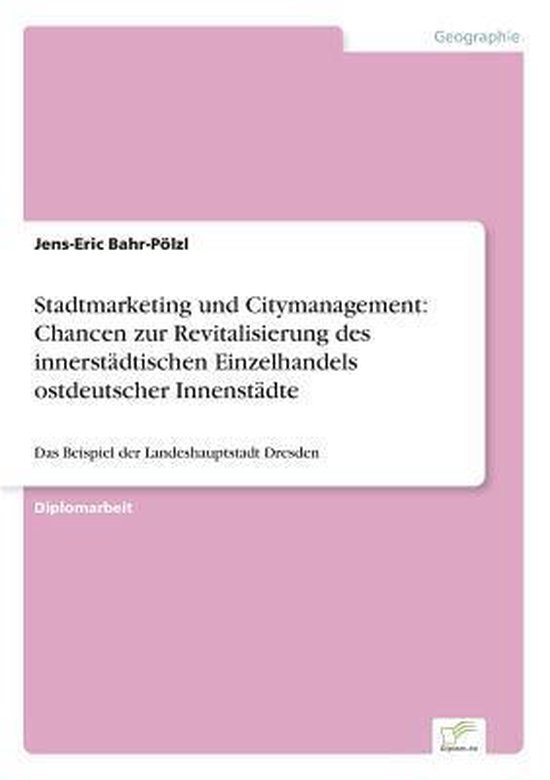 Stadtmarketing und Citymanagement, Jens-Eric Bahr-Polzl | 9783838608396 ...
