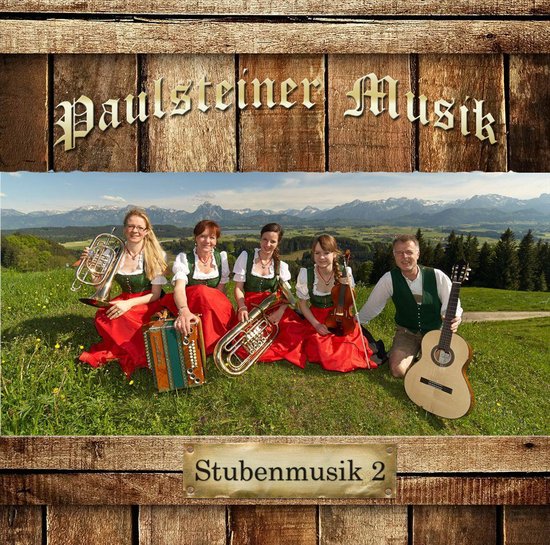 Stubenmusik 2, Paulsteiner-musik | CD (album) | Muziek | bol.com