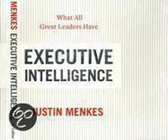 Executive Intelligence, Justin Menkes | 9780060781873 | Boeken | bol.com