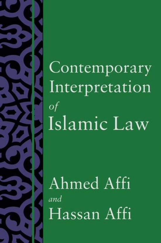 Contemporary Interpretation of Islamic Law, Ahmed Affi | 9781783062133 ...