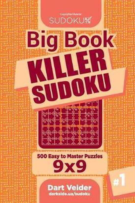 Big Book Killer Sudoku- Big Book Killer Sudoku - 500 Easy to Master ...