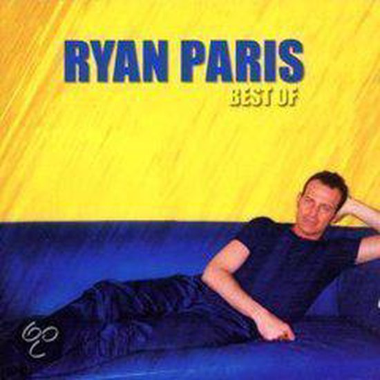 Ryan Paris - Best Of (CD), Ryan Paris | CD (album) | Muziek | bol.com