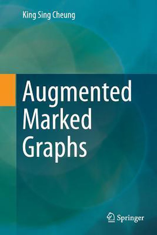 Augmented Marked Graphs | 9783319357607 | King Sing Cheung | Boeken | bol