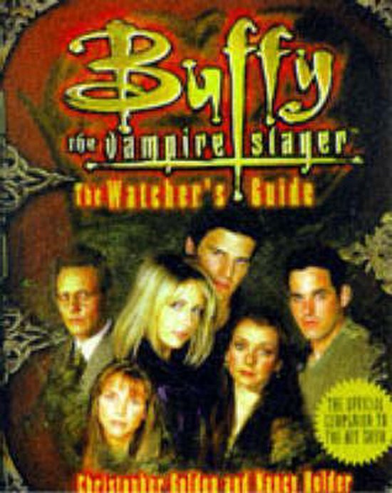 Buffy: The Watcher's Guide, Chris Golden | 9780671024338 | Boeken | bol.com