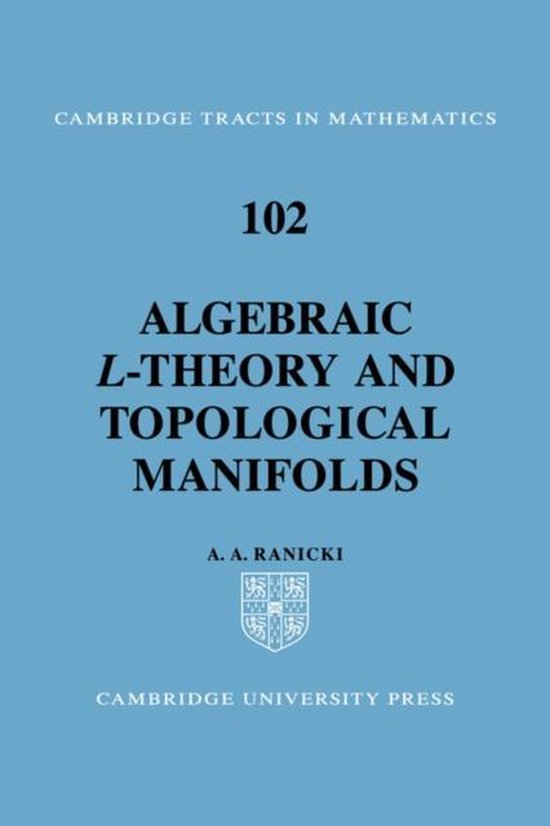 Algebraic L-theory and Topological Manifolds | 9780521055215 | A. A ...