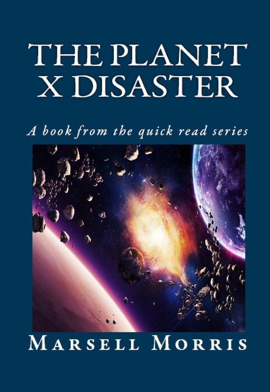 Quick read - The Planet X Disaster (ebook), Marsell Morris ...
