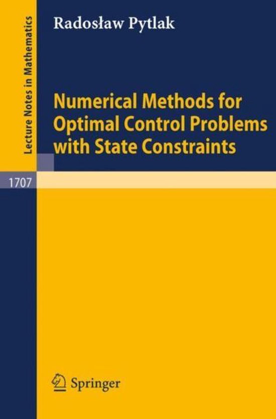 Numerical Methods For Optimal Control Problems With State Constraints 9783540662143