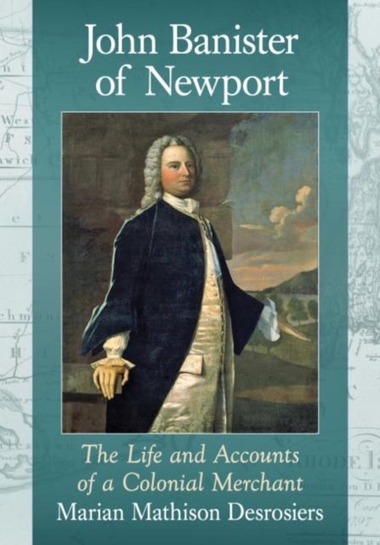 John Banister of Newport | 9781476669328 | Marian Mathison Desrosiers ...