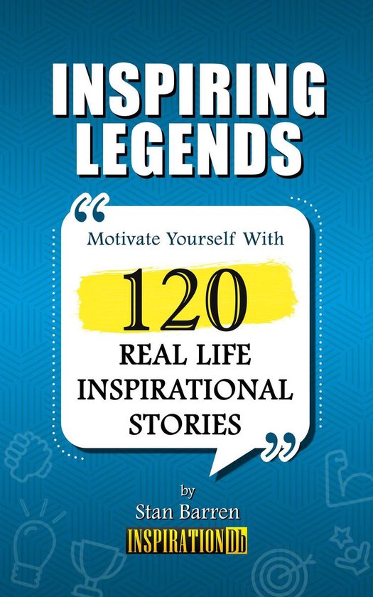 Inspiring Legends: 120 Real Life Inspirational Stories (ebook), Stan Barren |... | bol