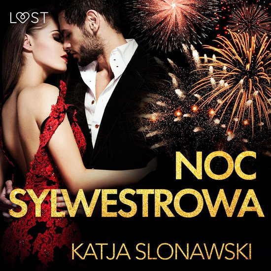 Noc sylwestrowa - opowiadanie erotyczne, Katja Slonawski ...