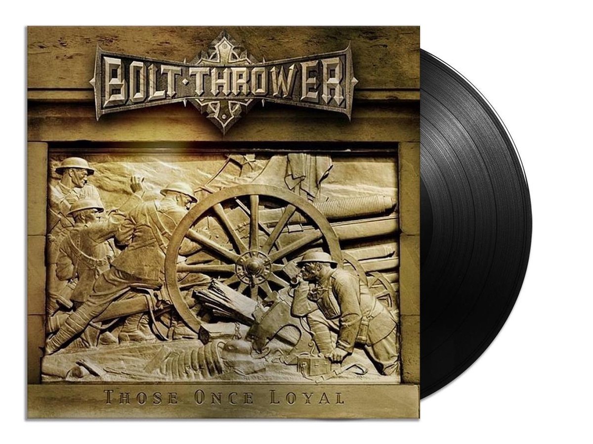Bolt Thrower - Those Once Loyal (LP), Bolt Thrower | LP (album ...