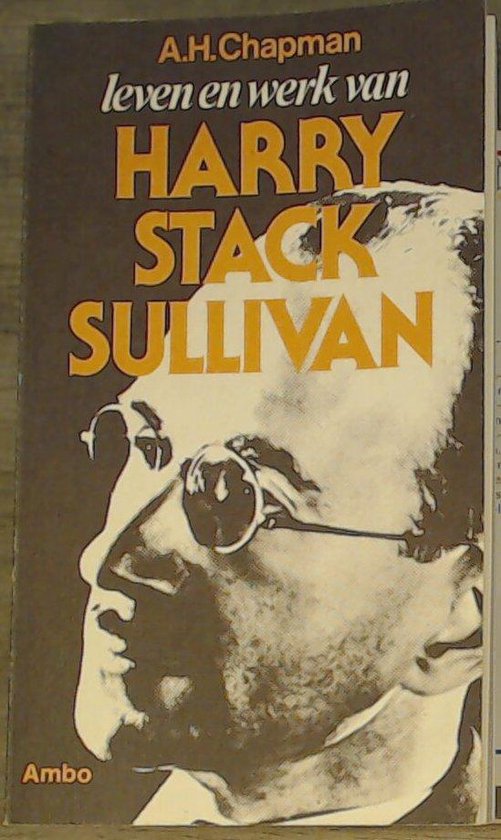 Harry Stack Sullivan, A.H. Chapman | 9789036303705 | Boeken | bol.com