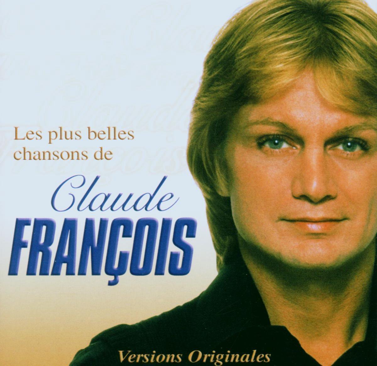 Les Plus Belles Chansons De Claude Fran, Claude Francois | CD (album ...