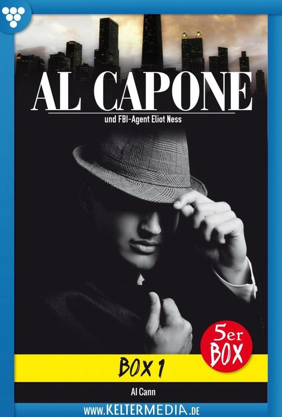 Al Capone Box 1 - Al Capone Box 1 – Kriminalroman (ebook), Al Cann ...
