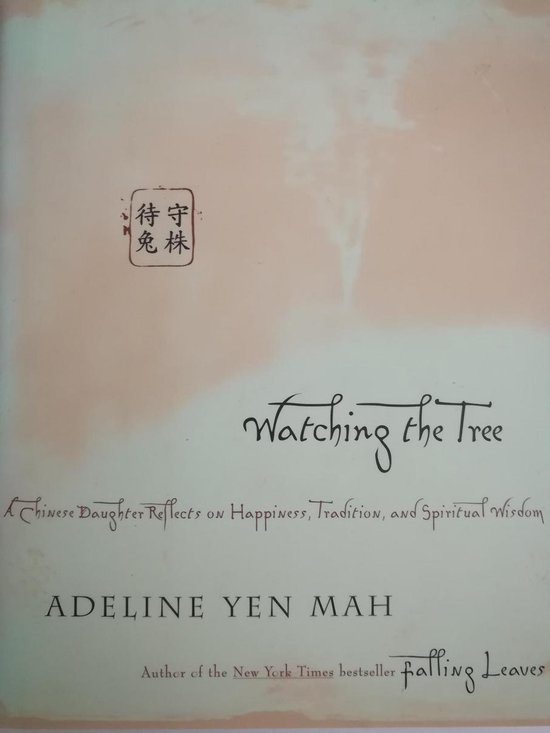 Watching the Tree, Adeline Yen Mah | 9780767904100 | Boeken | bol.com