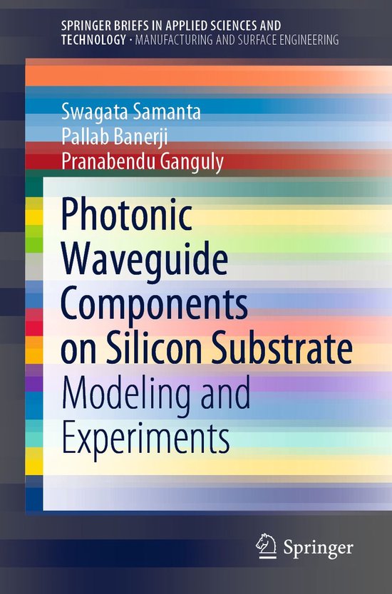 SpringerBriefs in Applied Sciences and Technology - Photonic Waveguide ...