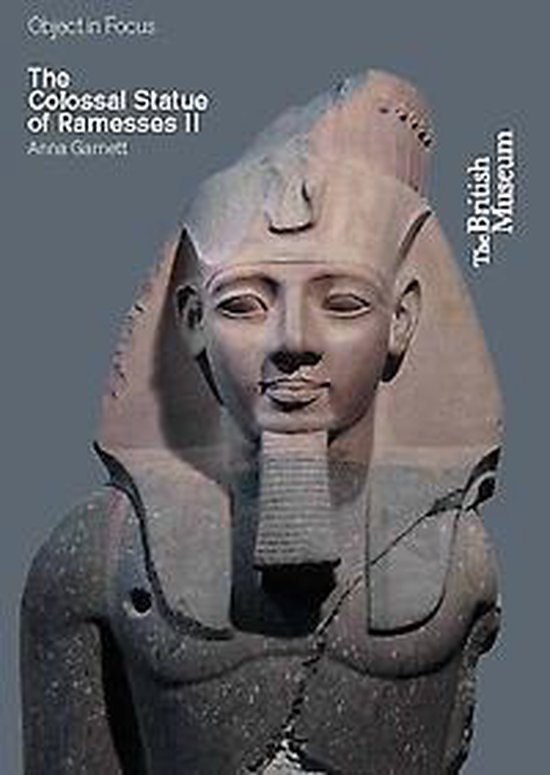 Colossal Statue Of Ramesses II | 9780714151090 | Anna Garnett | Boeken ...