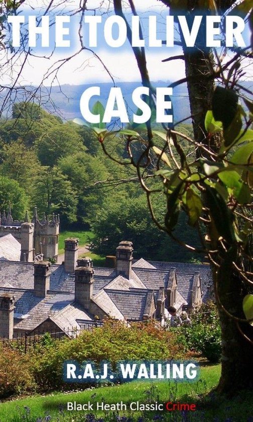 Black Heath Classic Crime - The Tolliver Case (ebook), R.A.J. Walling ...