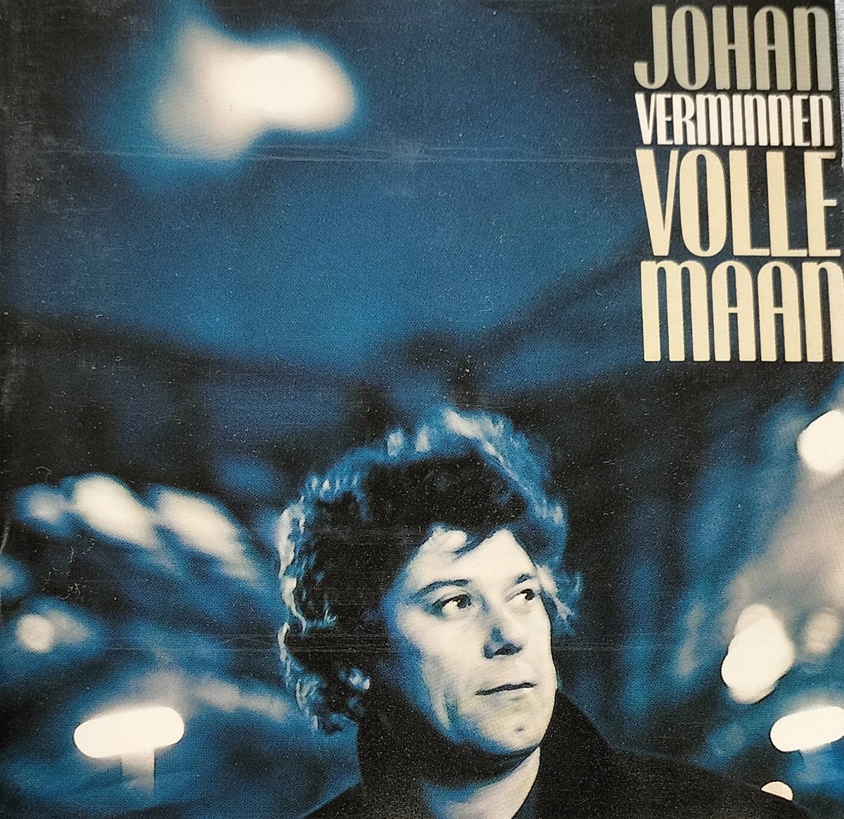 Johan Verminnen Volle maan, Johan Verminnen | CD (album) | Muziek | bol