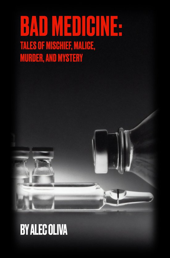 Bad Medicine (ebook), Alec Oliva | 9781667851242 | Boeken | bol