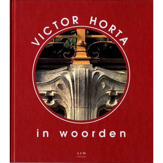 Victor Horta in woorden, Victor Horta | 9782871430926 | Livres | bol