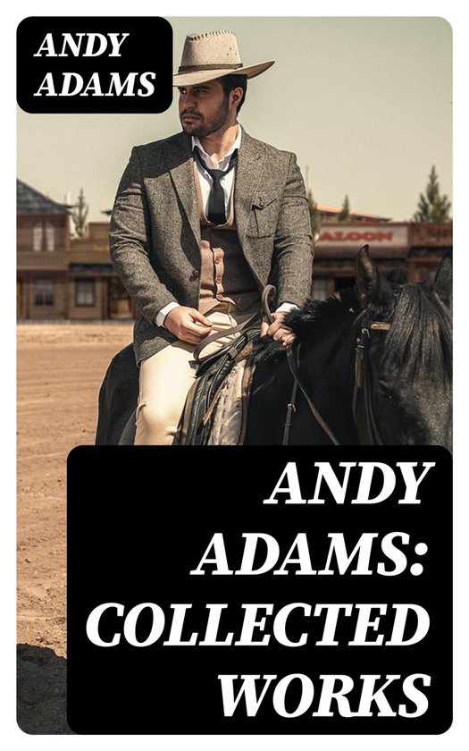 Andy Adams: Collected Works (ebook), Andy Adams | 8596547009337 ...