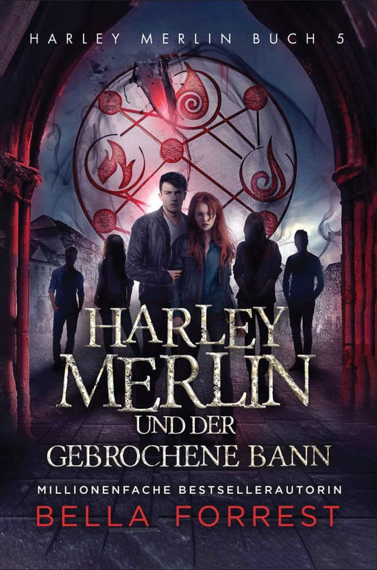 Harley Merlin 5 - Harley Merlin und der gebrochene Bann (ebook), Bella ...