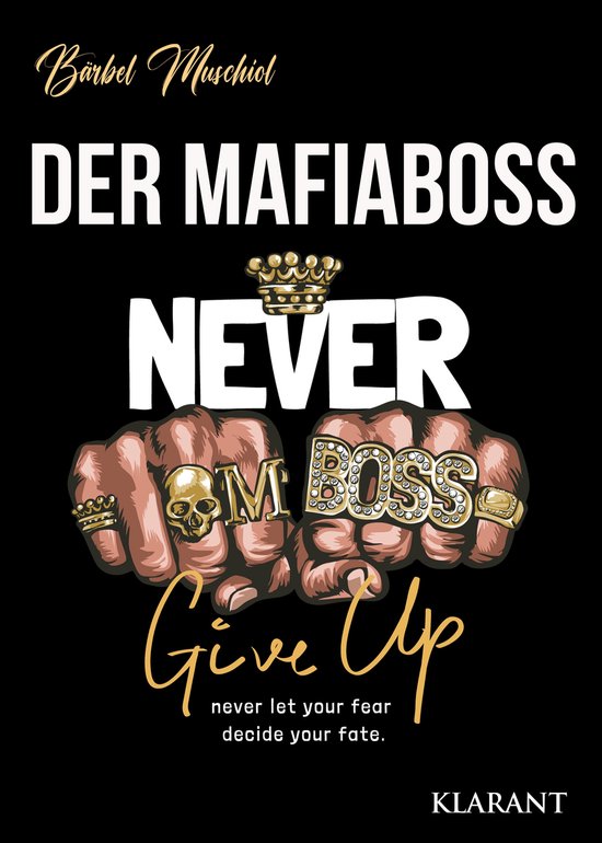 Alessandro Mancini 1 - Der Mafiaboss. Never Give Up (ebook), Barbel ...