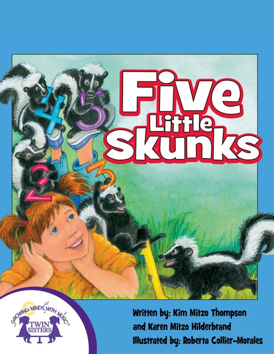 Sing-A-Story 10 - Five Little Skunks (ebook), Kim Mitzo Thompson ...