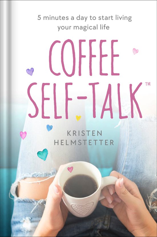Coffee Self-Talk, Kristen Helmstetter | 9780593580837 | Boeken | bol.com