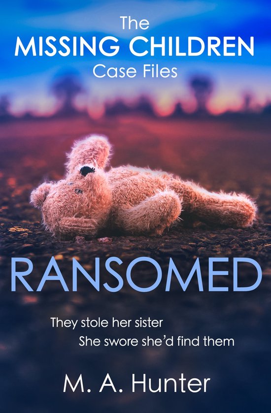 The Missing Children Case Files 1 - Ransomed (The Missing Children Case ...