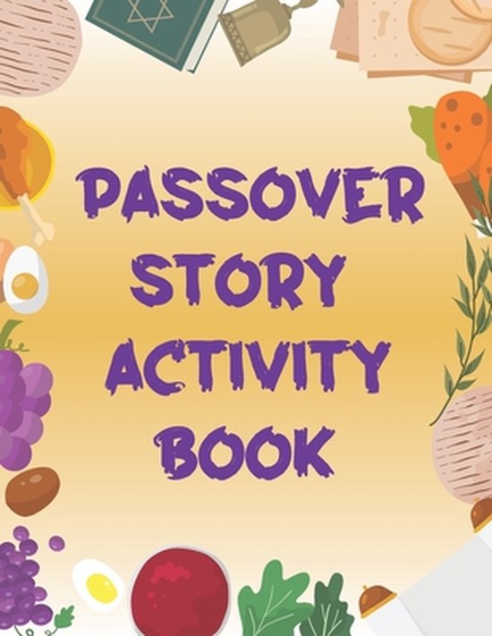 Passover Story Activity Book: for Kids, Fun Activities Depicting The ...