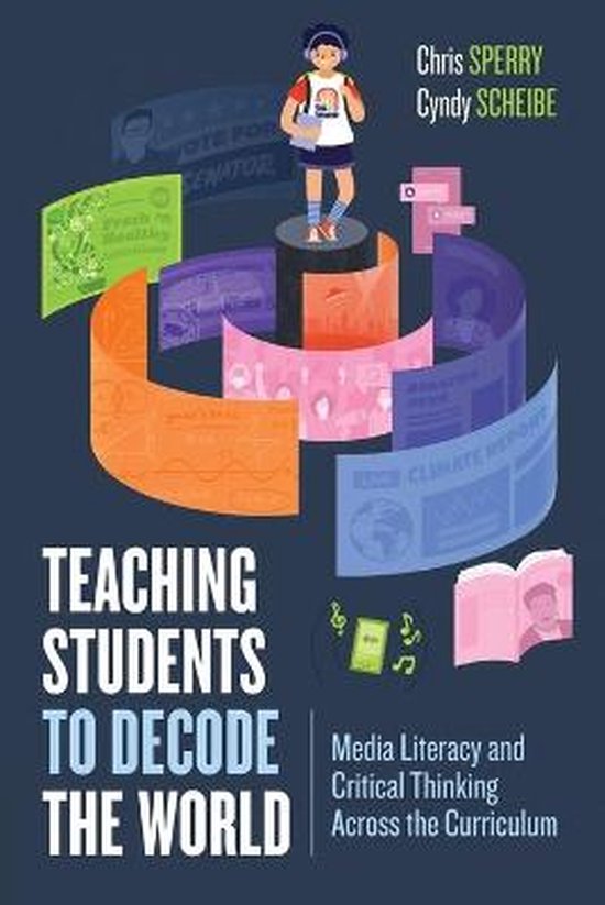 Teaching Students to Decode the World: Media Literacy and Critical ...