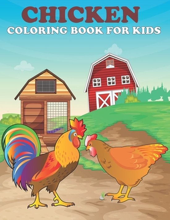 Chicken coloring book for kids: Cute Chicken Coloring Book For Kids ...