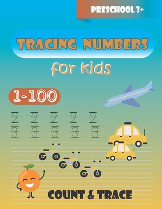 Tracing Numbers For Kids: Number Practice Workbook 1-100 Preschool ...