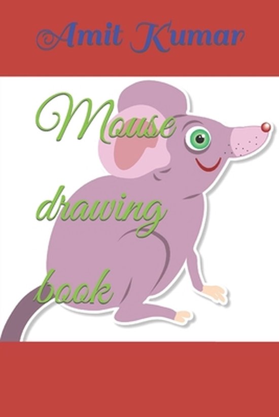Mouse drawing book, Amit Kumar | 9798417775581 | Boeken | bol.com