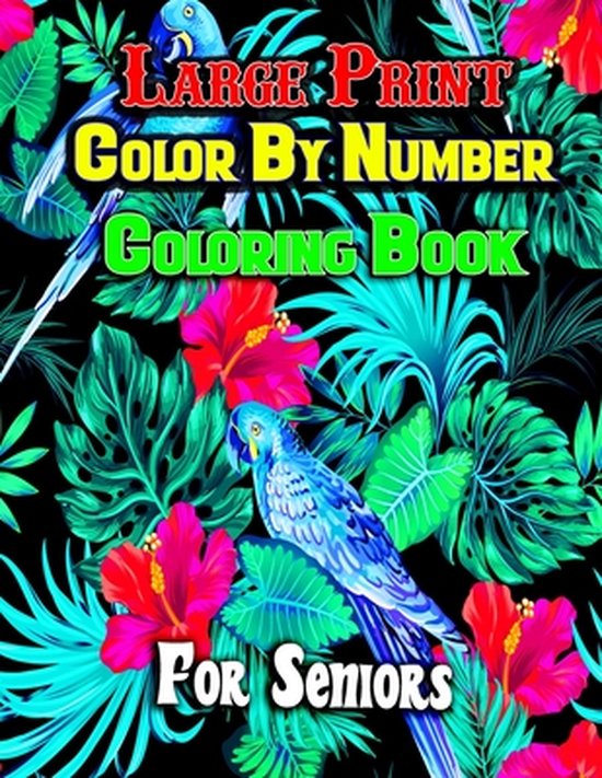Large Print Color By Number Coloring Book: Large Print Color By Number ...