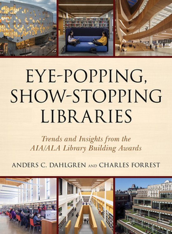 Eye-Popping, Show-Stopping Libraries, Anders C. Dahlgren ...