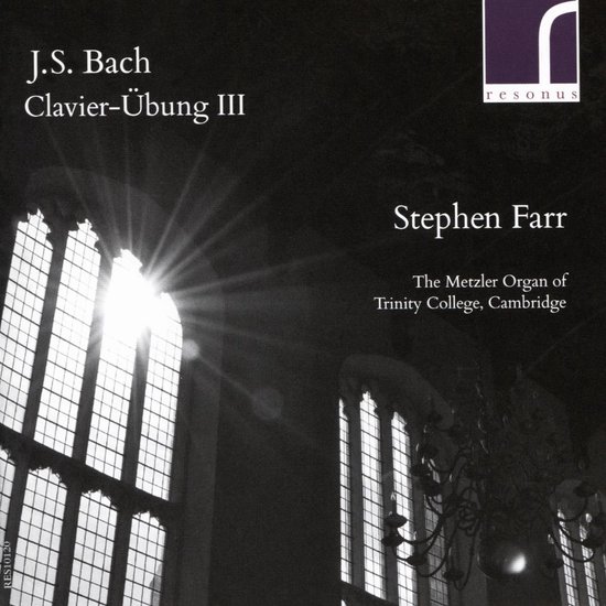 Stephen Farr - J.S. Bach Clavier-Ubung III (2 CD), Stephen Farr ...