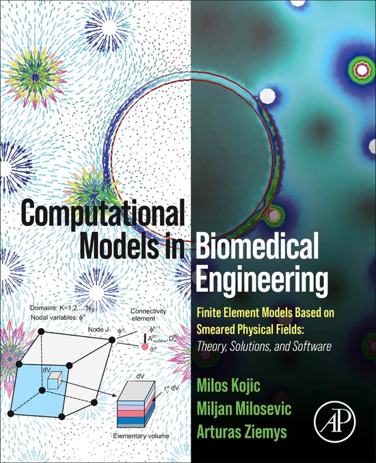Computational Models in Biomedical Engineering (ebook), Milos Kojic | 9780323906692 |... | bol