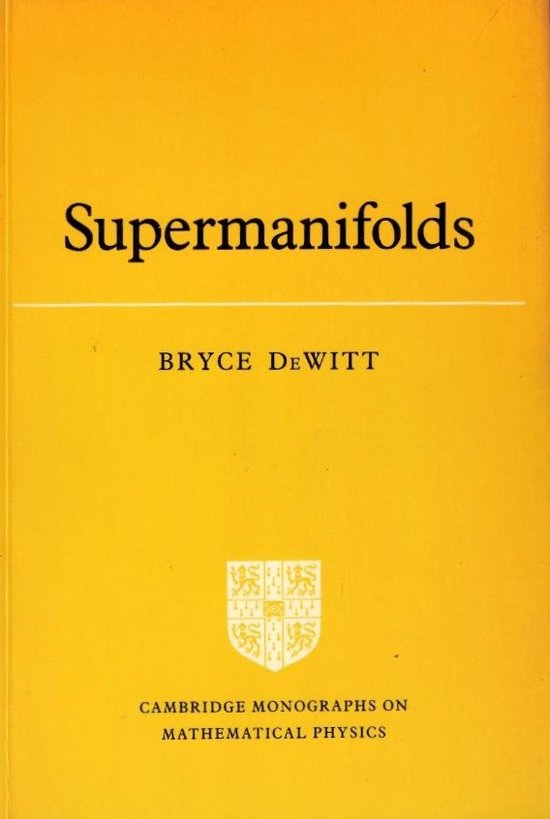 Supermanifolds, Bryce Dewitt | 9780521311762 | Boeken | bol.com