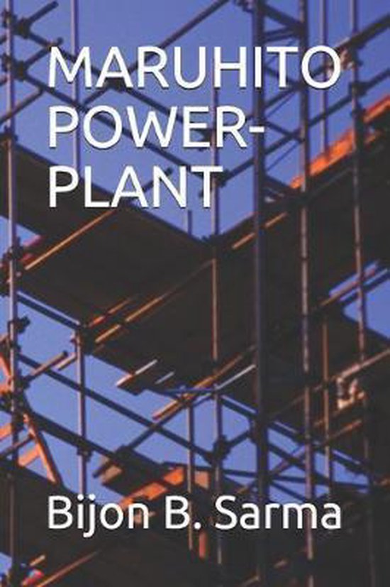 Maruhito Power-Plant, Bijon Behari Sarma | 9781704994000 | Boeken | bol.com