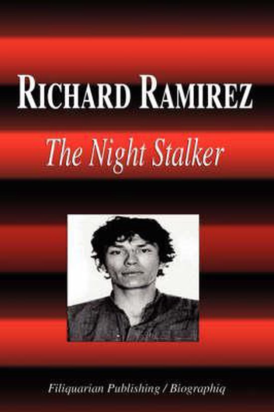 Richard Ramirez - The Night Stalker (Biography), Biographiq ...