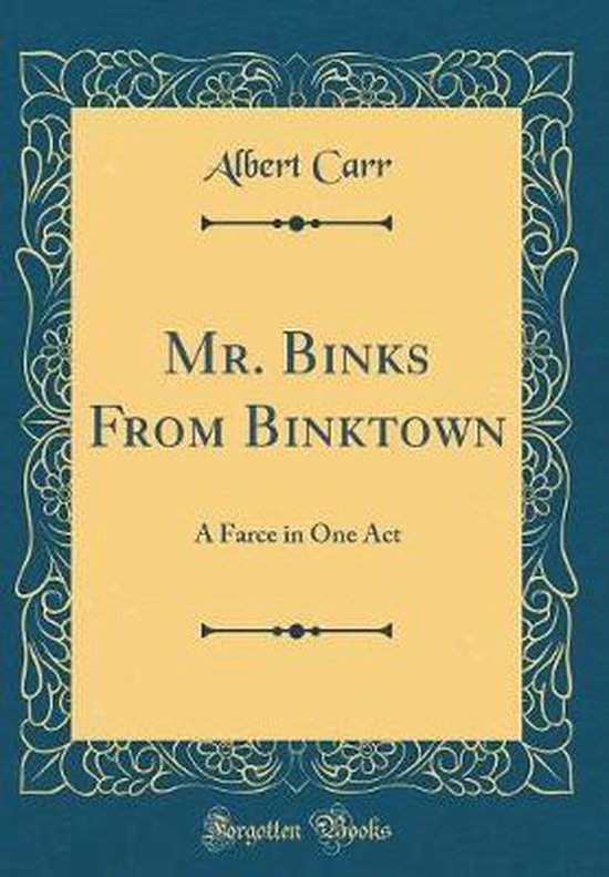 Mr. Binks from Binktown, Albert Carr | 9780267511501 | Boeken | bol.com