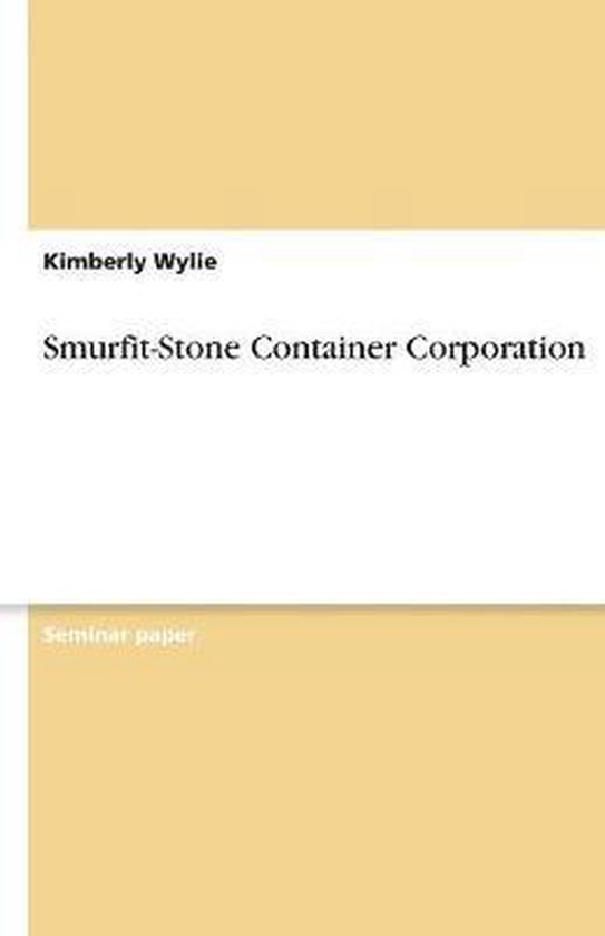 Smurfit-Stone Container Corporation | 9783640338030 | Kimberly Wylie ...