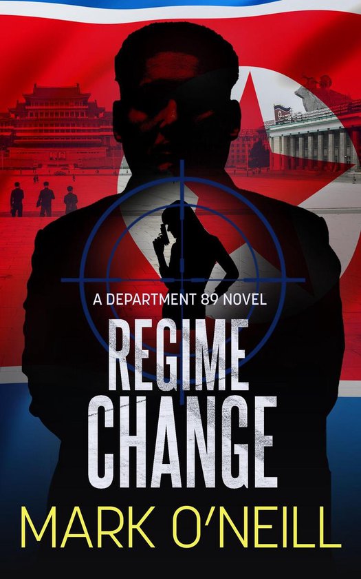 Department 89 11 - Regime Change (ebook), Mark O'Neill | 1230003392157 ...