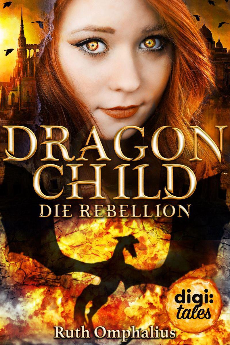 Dragon Child 2 - Dragon Child (2). Die Rebellion (ebook), Ruth ...