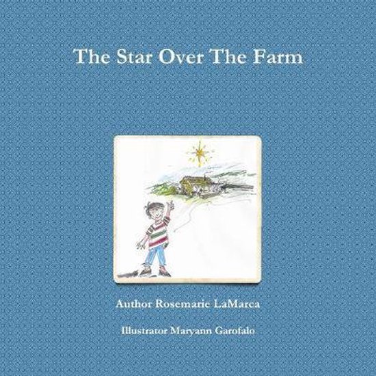 Star Over The Farm, Rosemarie Lamarca | 9781794721678 | Boeken | bol.com