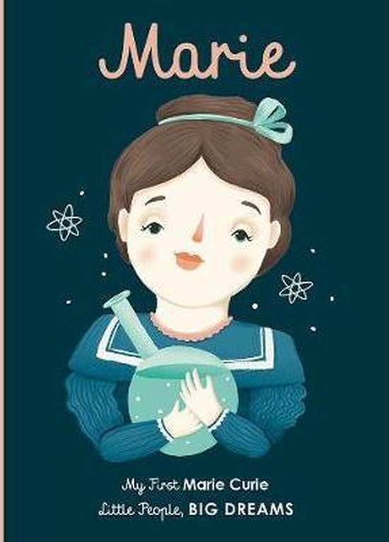 Little People, Big Dreams- Marie Curie, Maria Isabel Sánchez Vegara ...